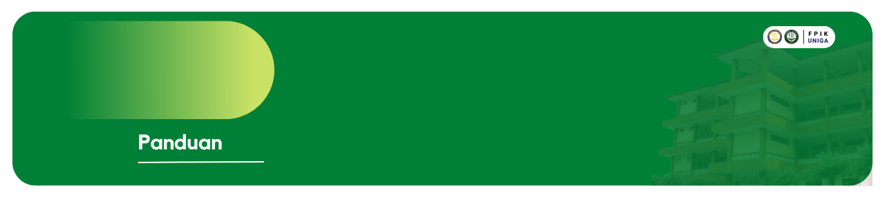 Panduan FPIK UNIGA – FPIK